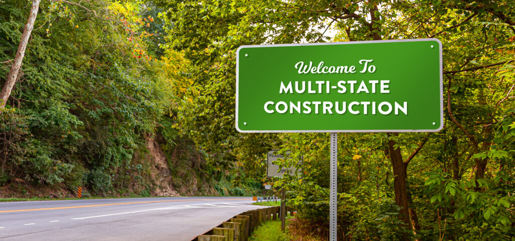 Multi-State Construction Projects: How To Manage Complexity Through ...